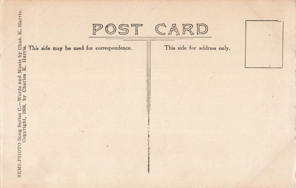 Postcard 1908 Song Series - Words and music by Chas. K. Harris B VTG ...