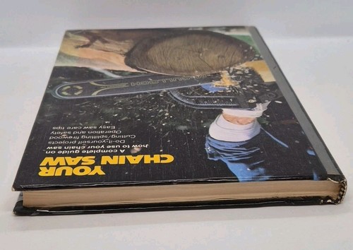 Your Chain Saw Robert Scharff 1980 Hardcover Vintage Tools DIY Safety ...