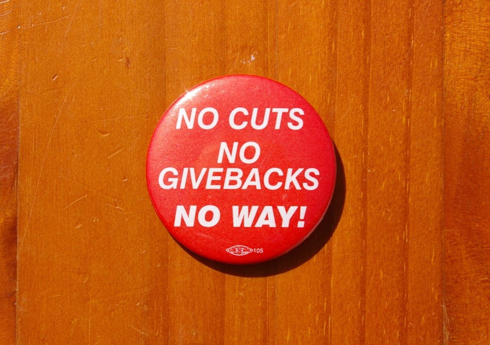 No Cuts No Givebacks No Way! Protest Strike 2 1/4" Red Metal Pin ...