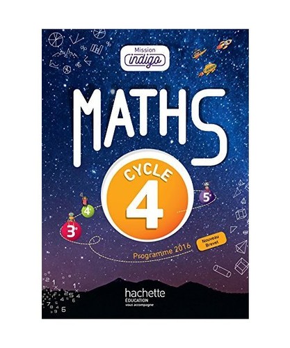 Mission Indigo mathématiques cycle 4 / 5e, 4e, 3e - Livre élève - éd. 2017: 2013953968 | eBay