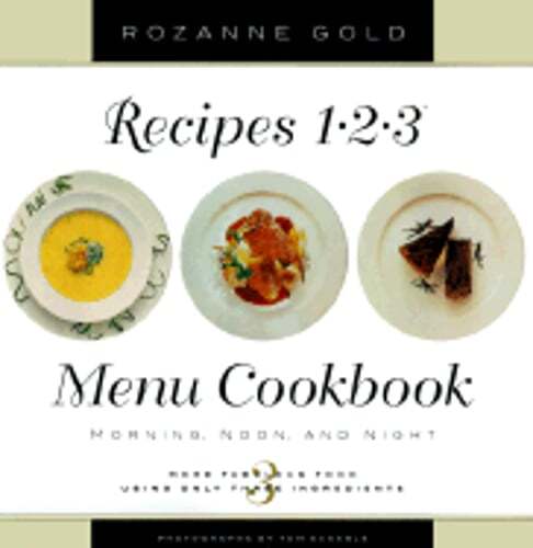 Recipes 1-2-3 Menu Cookbook by Rozanne Gold: New 9780316314855| eBay