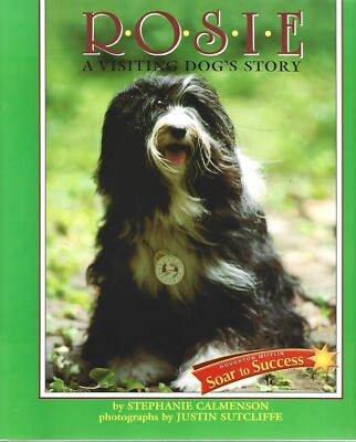 Rosie-A Visiting Dog's Story by Stephanie Calmenson (Soar to Success ...