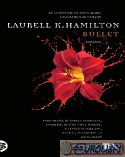 9788850240890 Laurell K. Hamilton Bullet TEA | eBay
