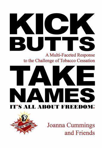 Kick Butts, Take Names : It's All about Freedom by Kick Butts and ...
