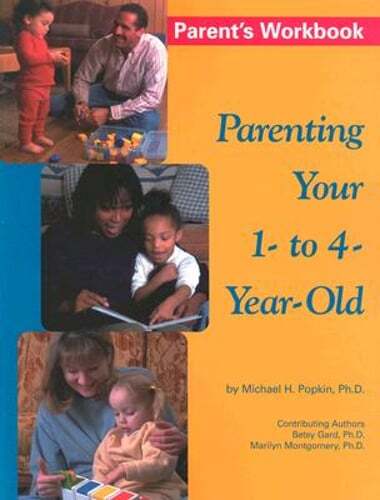Parenting Your 1- To 4-Year Old by Michael Popkin: Used 9781880283172| eBay