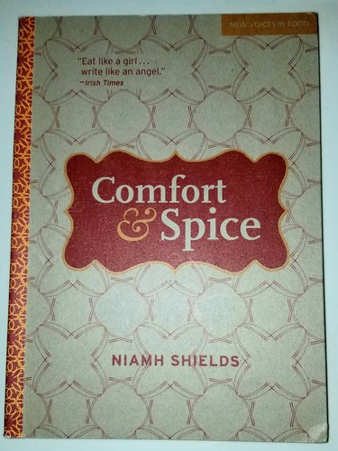 Comfort and Spice A Food Book by Niamh Shields 9780762780211| eBay