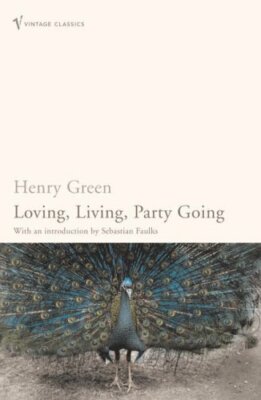 Loving, Living, Party Going By Henry Green, Sebastian Faulks | eBay UK