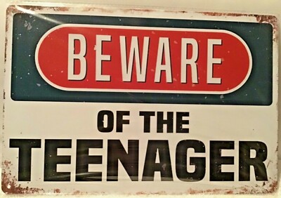 8x12 Tin Sign beware teen teenager kid Funny parents mom dad vintage ...