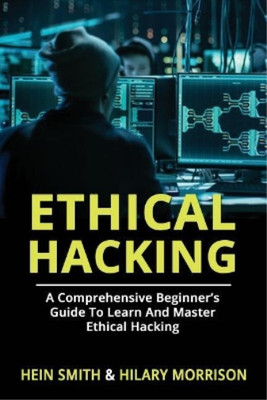 Hilary Morrison Hein Smith Ethical Hacking (Poche) | eBay