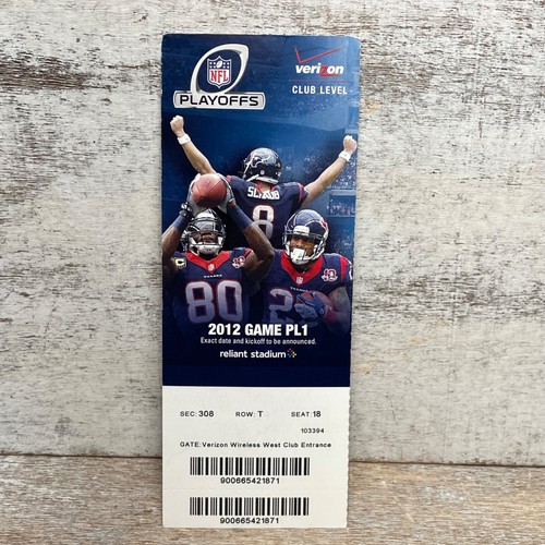 NFL Houston Texans 2012 Game PL1 Playoffs Ticket Stub Sec. 308, Row: T ...