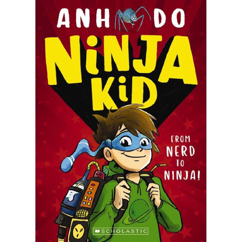 From Nerd to Ninja! (Ninja Kid 1) by Anh Do | eBay