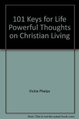 101 Keys for Life Powerful Thoughts on Christian Living - Hardcover ...