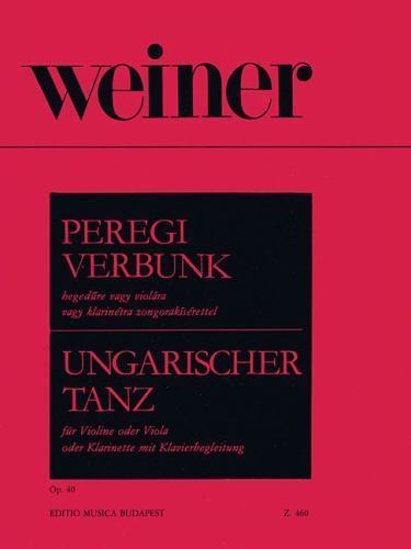 Peregi Verbunk Op. 40 for Violin, Viola or Clarinet and Piano ...