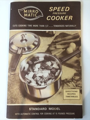 MIRRO-MATIC SPEED PRESSURE COOKER INSTRUCTION / RECIPE BOOKLET..1972 | eBay