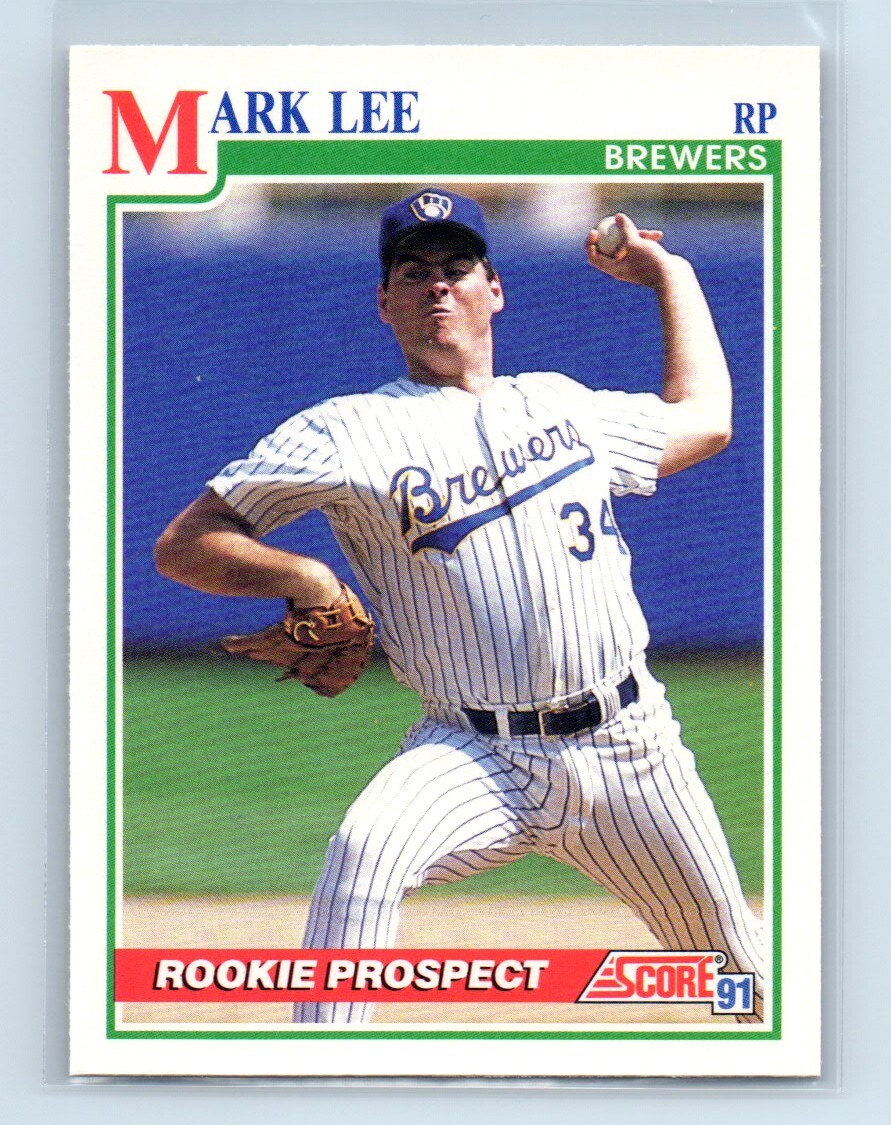 1991 Score Staight from the pack!!! Mark Lee Rookie Milwaukee Brewers ...