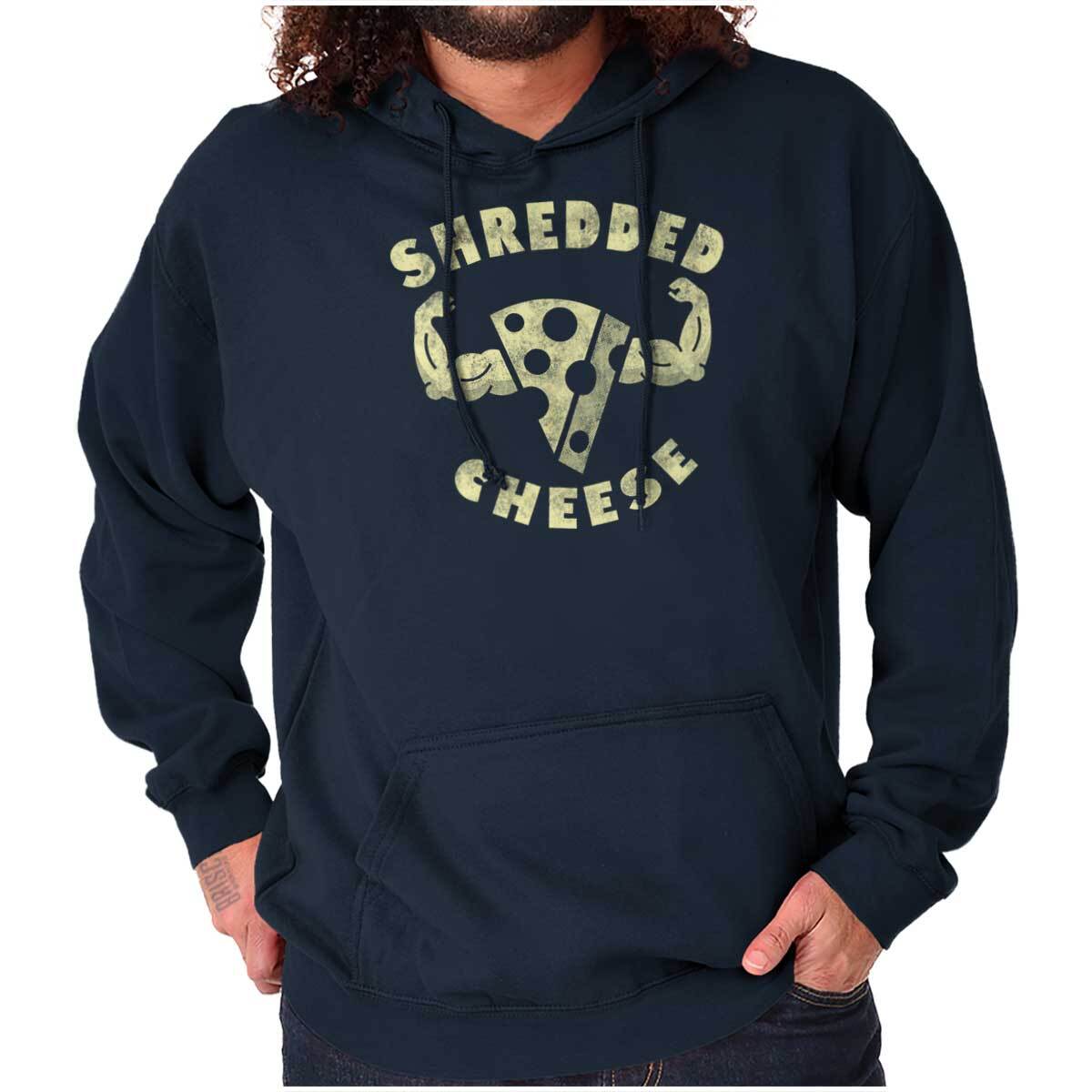 Funny Food Pun Gym Humor Shredded Cheese Hoodie Hooded Sweatshirt Men ...
