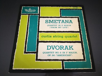 LP Curtis String Quartet Smetana Quartet From My Life Dvorak Quartet 6 ...