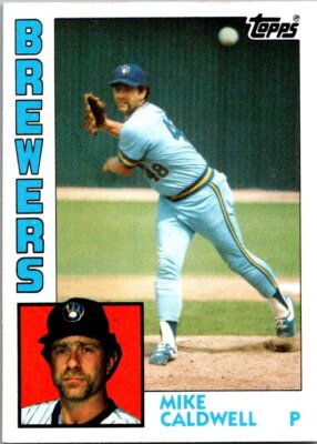 1984 Topps #605 Mike Caldwell | eBay