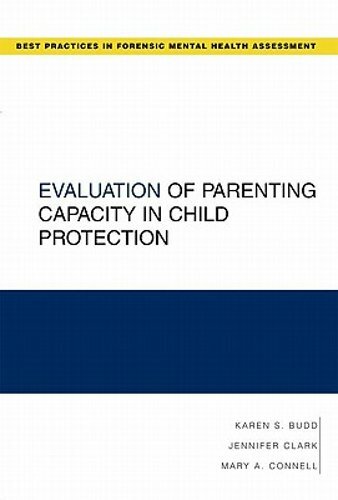 Evaluation of Parenting Capacity in Child Protection by Karen S Budd ...