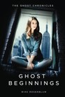 The Ghost Chronicles: Book 1: Ghost Beginnings 9781959172284| eBay