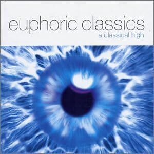 Euphoric Classics - A Classical High 724354554223 | eBay