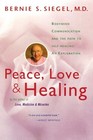 Bernie S. Siegel Peace, Love and Healing (Paperback) | eBay