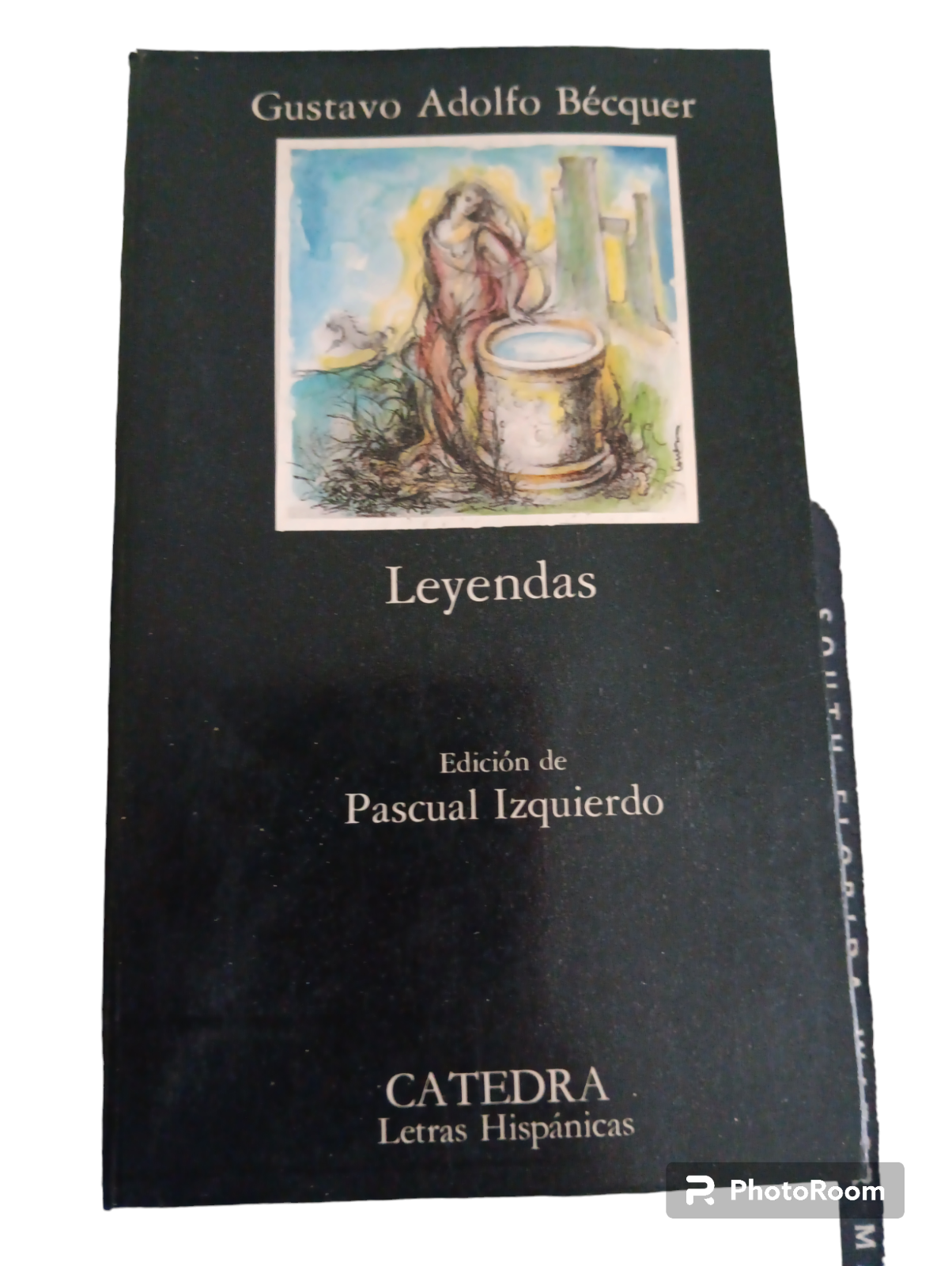 Leyendas. Ed. Pascual Izquierdo. Bécquer, Gustavo Adolfo [Sevilla, 1834 ...