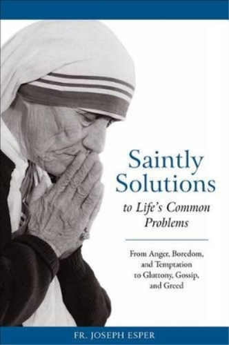 Joseph M. Esper Saintly Solutions to Life's Common Problems (Poche ...