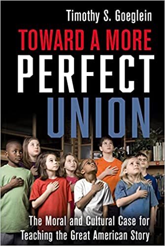 Toward a More Perfect Union: The Moral and Cultural Case for Teaching ...