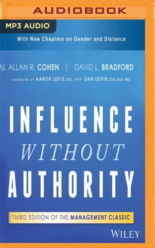 Influence Without Authority, 3rd Edition by David L. Bradford and Allan ...