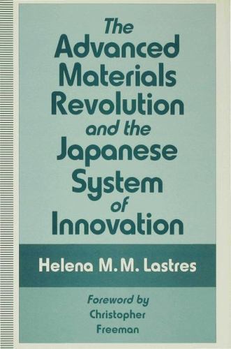 Advanced Materials Revolution and the Japanese System of Innovation by ...
