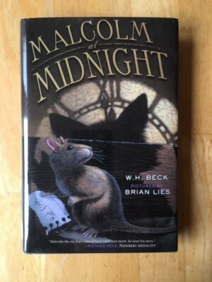 Malcom at Midnight by W.H. Beck Pictures by Brian Lies (Hardcover ...