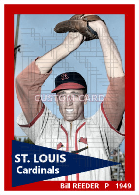 Bill Reeder - 1949 St. Louis Cardinals - 2.5 x 3.5 custom card (blank ...