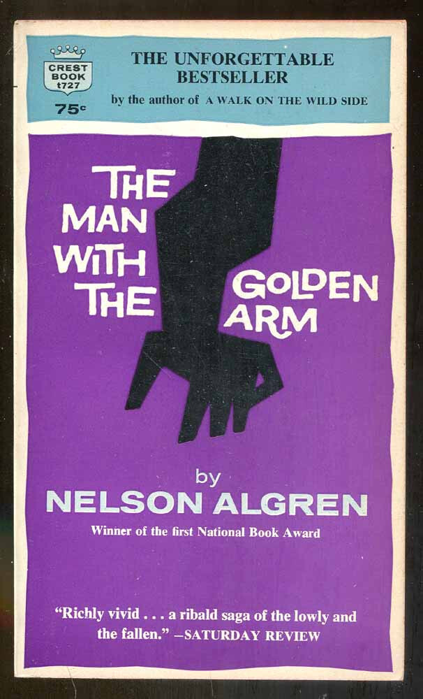 The Man with the Golden Arm by Nelson Algren-Crest Paperback 1st ...