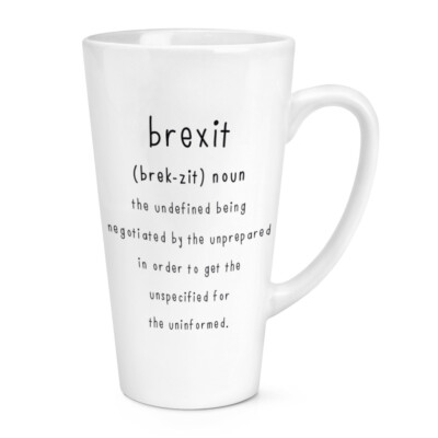 Brexit The Undefined 17oz Large Latte Mug Cup Funny Political Britain ...