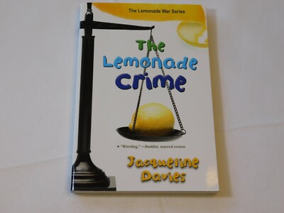 The Lemonade War: The Lemonade Crime 2 by Jacqueline Davies (2012 ...