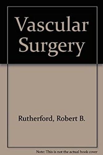 Vascular Surgery by Robert B. Rutherford (1989, Hardcover) for sale ...