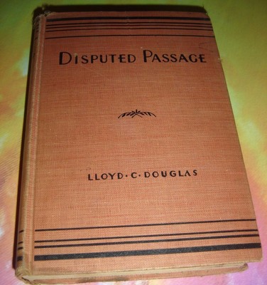 Disputed Passage By LLoyd C. Douglas 1939 Hardcover | eBay