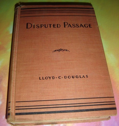 Disputed Passage By LLoyd C. Douglas 1939 Hardcover | eBay