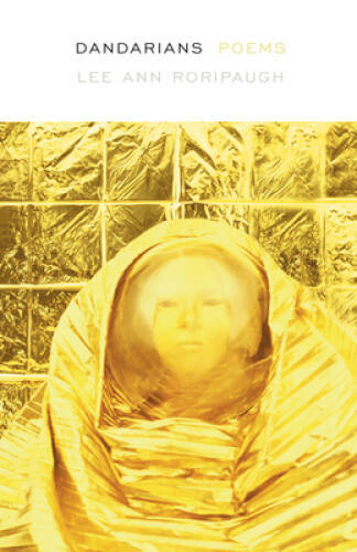 Dandarians: Poems - Paperback By Roripaugh, Lee Ann - GOOD ...