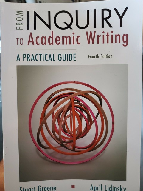 From Inquiry to Academic Writing: a Practical Guide by April Lidinsky ...