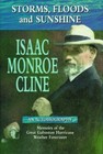 Storms, Floods and Sunshine: Isaac Monroe Cline, an Autobiography ...