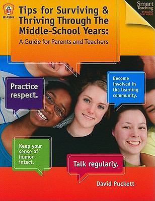 Tips for Surviving & Thriving Through the Middle School Years: A Guide ...