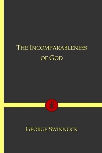 George Swinnock The Incomparableness of God (Poche) 9798740472652 | eBay