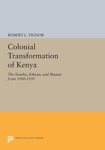 Princeton Legacy Library: Colonial Transformation of Kenya : The Kamba ...