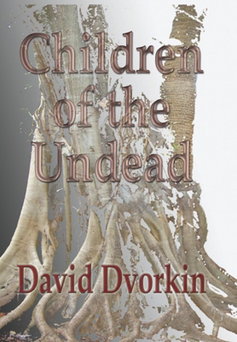 Children of the Undead by David Dvorkin (English) Hardcover Book ...