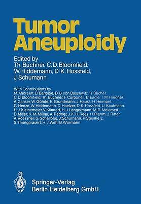 Tumor Aneuploidy by Dieter K. Hossfeld, Wolfgang Hiddemann, Johannes ...