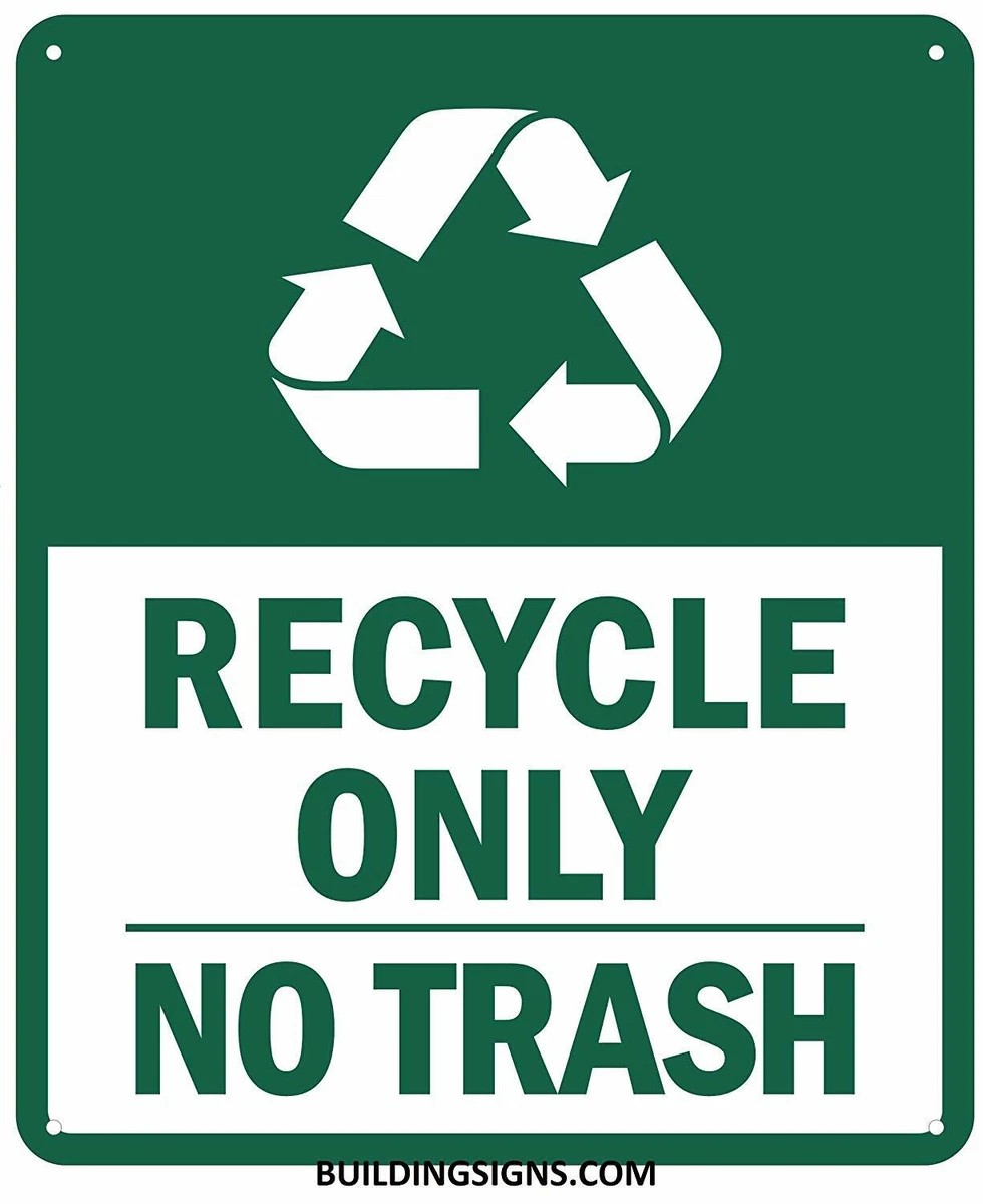 Recycle Only Sign Printable