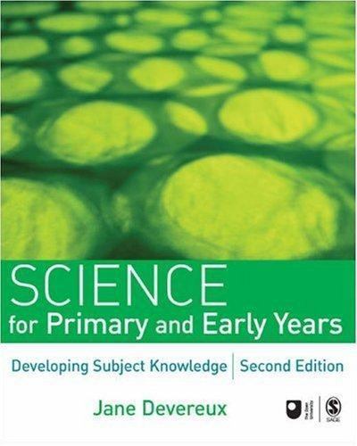 Developing Subject Knowledge Ser.: Science for Primary and Early Years ...