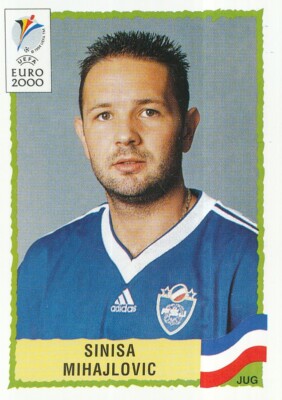 216 SINISA MIHAJLOVIC # YUGOSLAVIA JUGOSLAVIJA PANINI EURO 2000 STICKER ...
